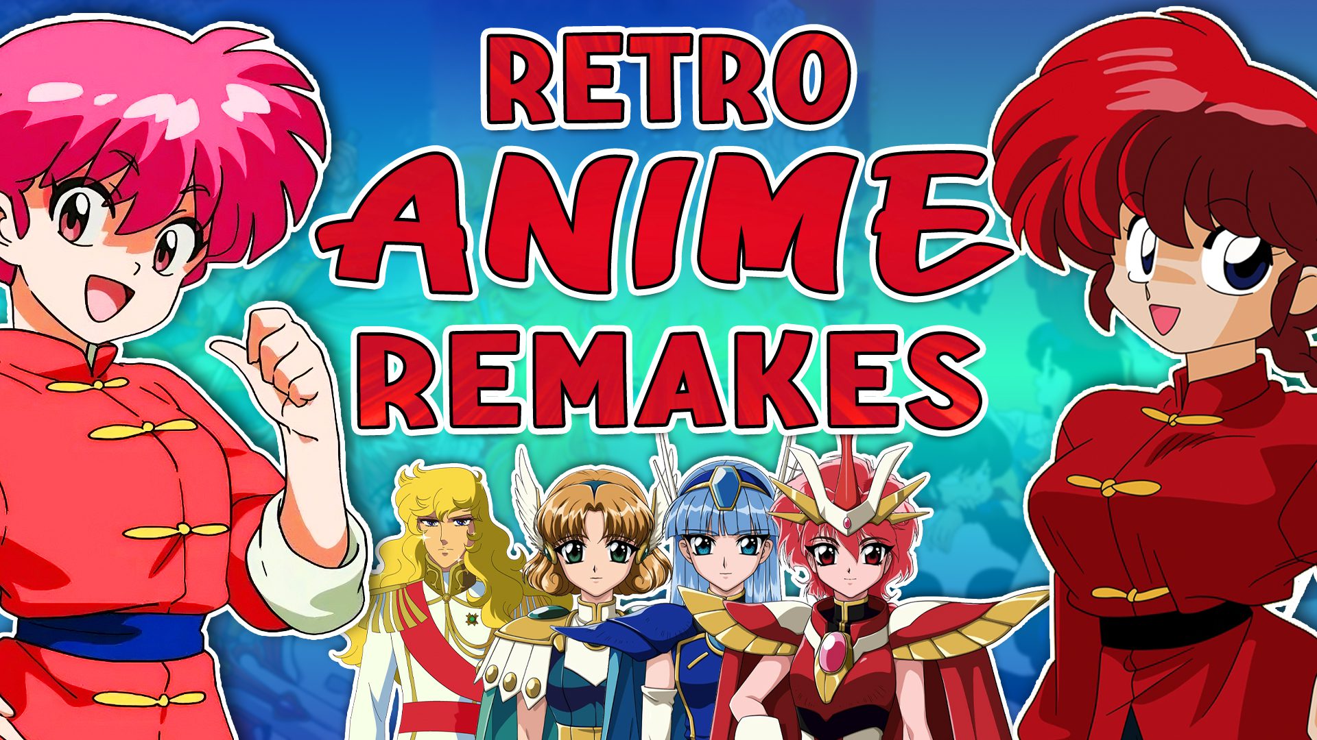 Retro Anime Remakes! - AnimEighties - A Retro Anime Podcast