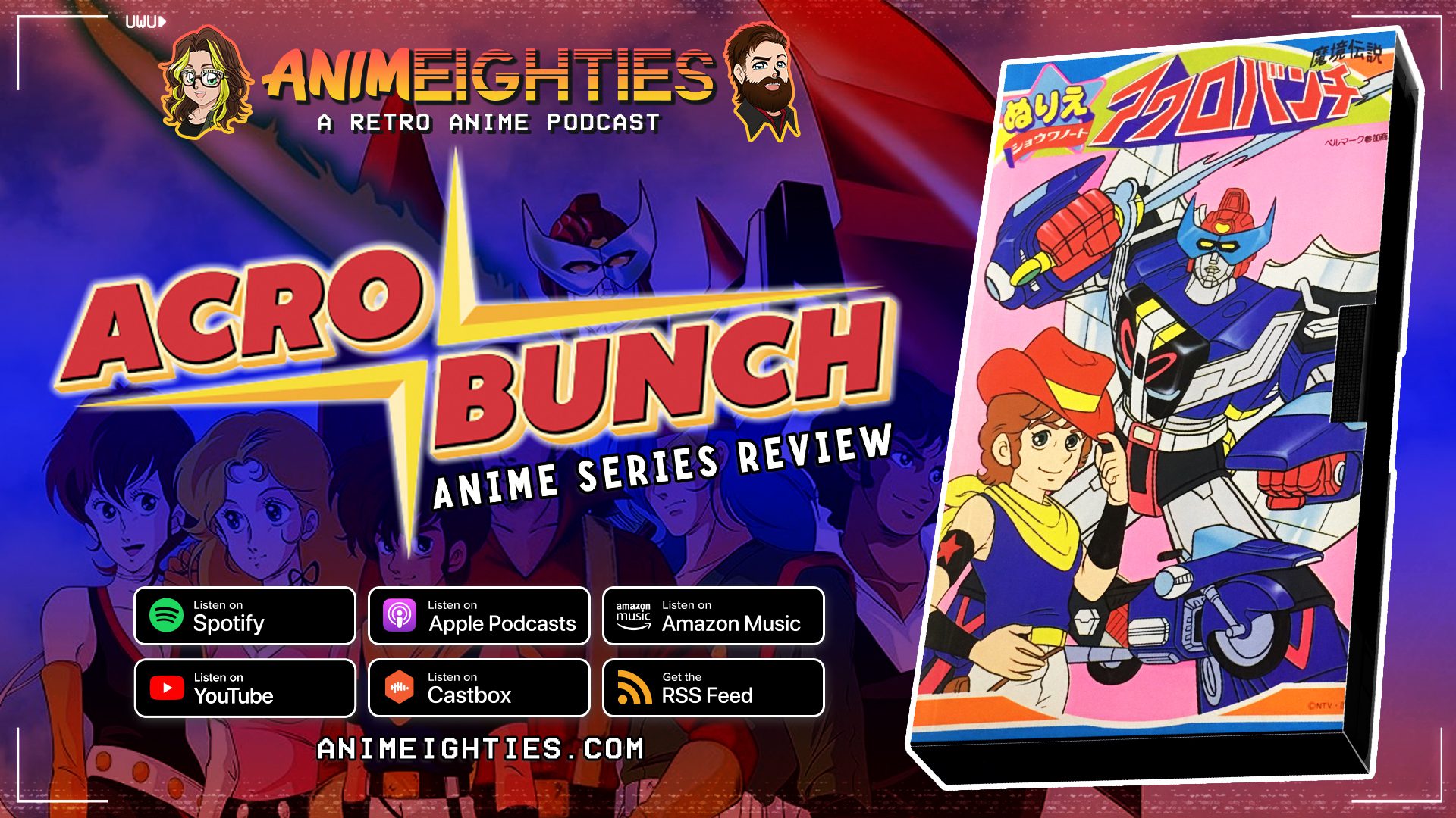 Acrobunch - AnimEighties - A Retro Anime Podcast