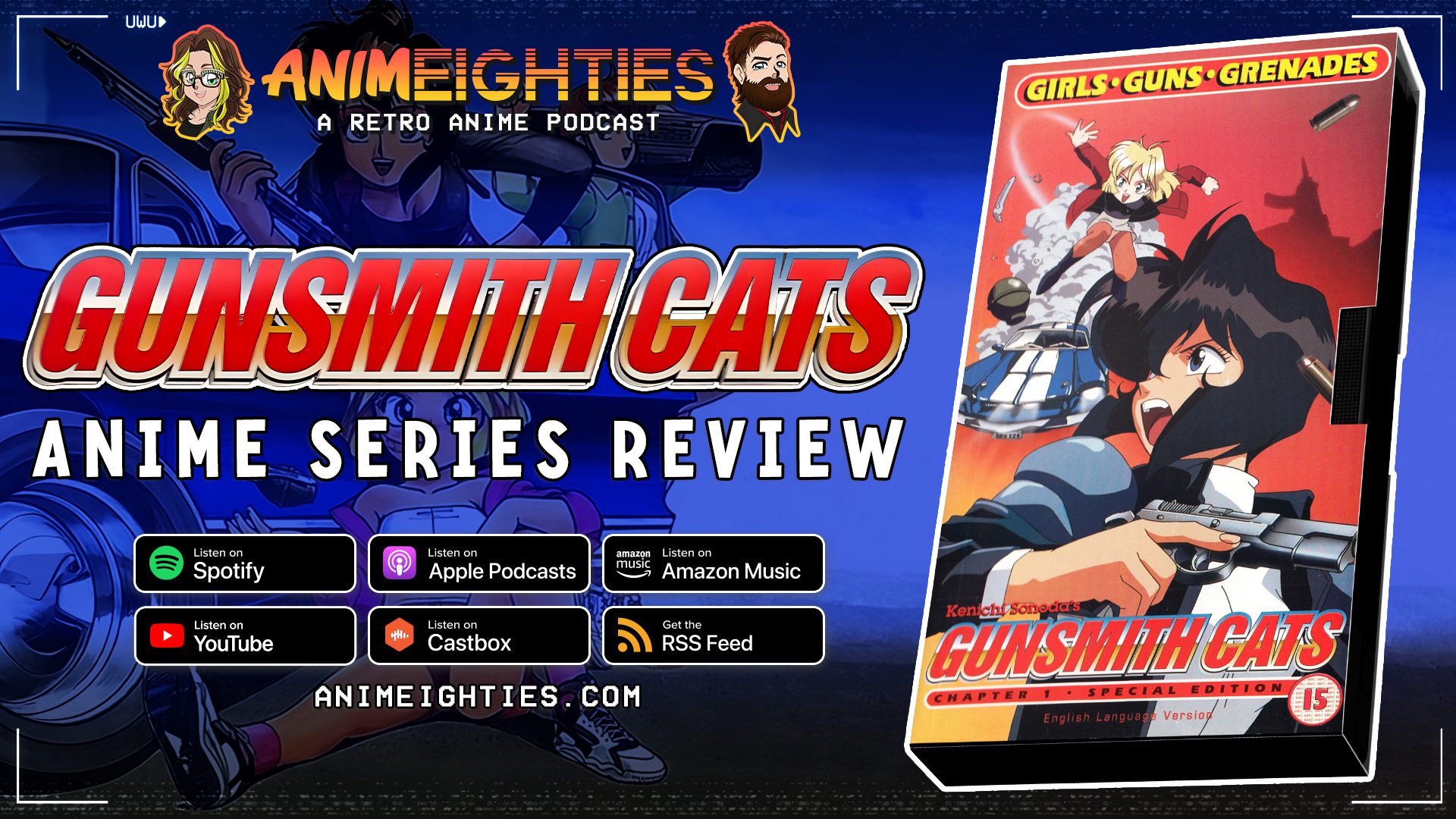 Gunsmith Cats - AnimEighties - A Retro Anime Podcast