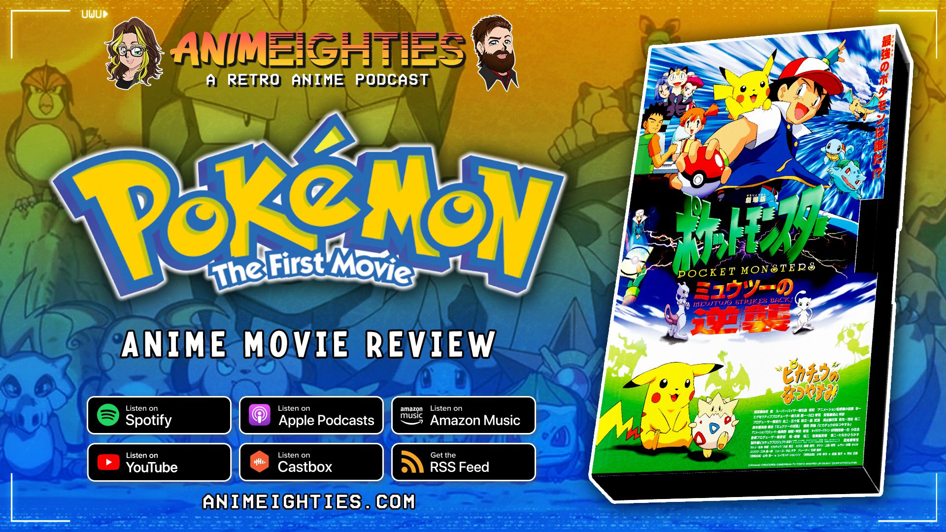 Pokemon: The First Movie - AnimEighties - A Retro Anime Podcast