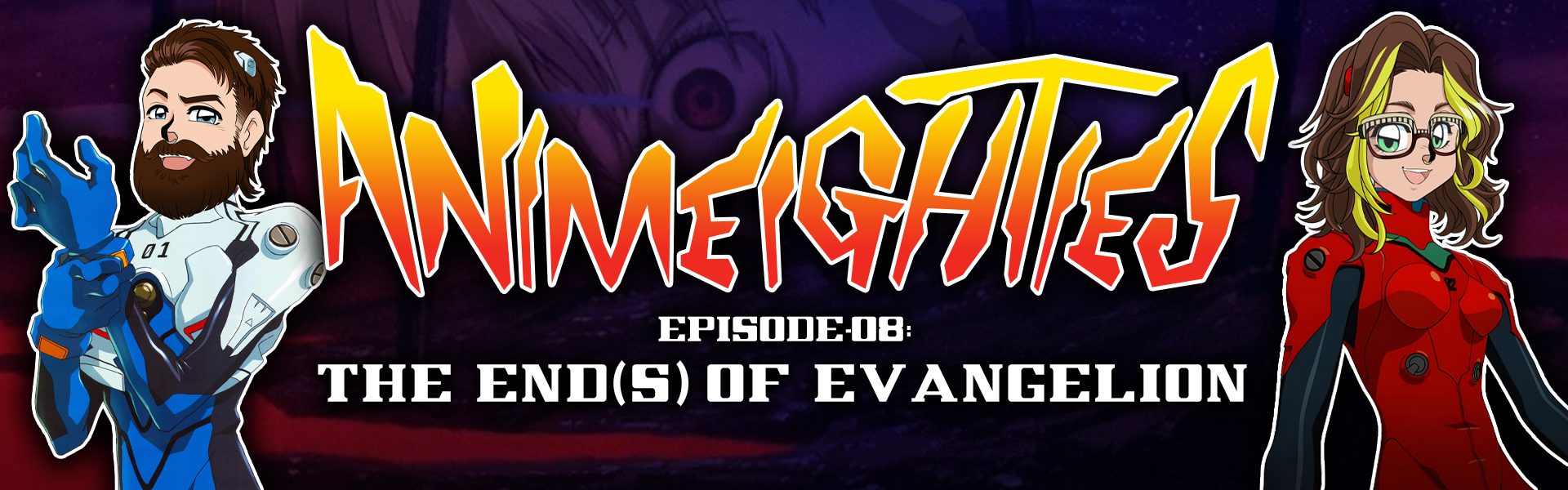 EPS-08: The End(s) Of Evangelion - AnimEighties - A Retro Anime Podcast