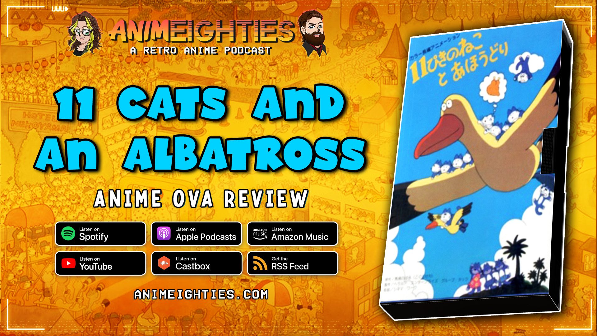 11 Cats and an Albatross - AnimEighties - A Retro Anime Podcast